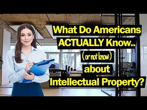 What Do Americans ACTUALLY Know (or not know) about Intellectual ...